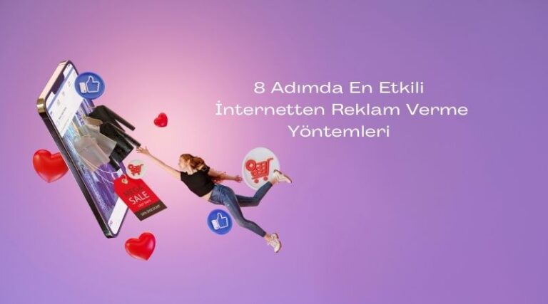 8 Maddede İnternet Reklamı Verme Yöntemleri - Nüve Core